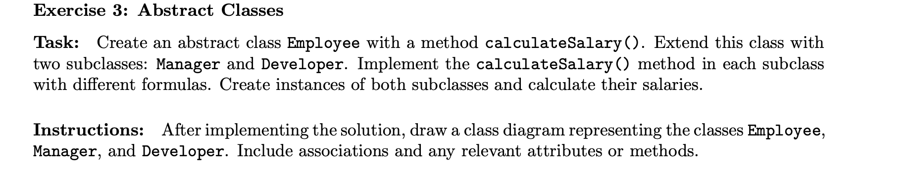 Exercise 3: Abstract ClassesTask: Create an abstract | Chegg.com