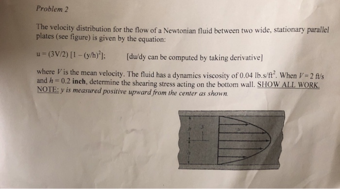 Solved Problem 2 The velocity distribution for the flow of a | Chegg.com