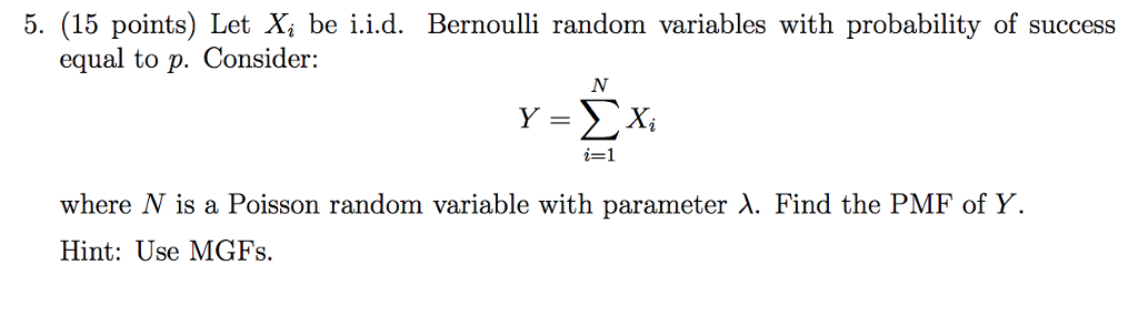 Solved 5. (15 points) Let X, be i.i.d. Bernoulli random | Chegg.com