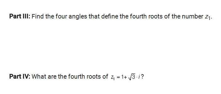 Solved Find the fourth roots of the complex number z1=1+3⋅i. | Chegg.com