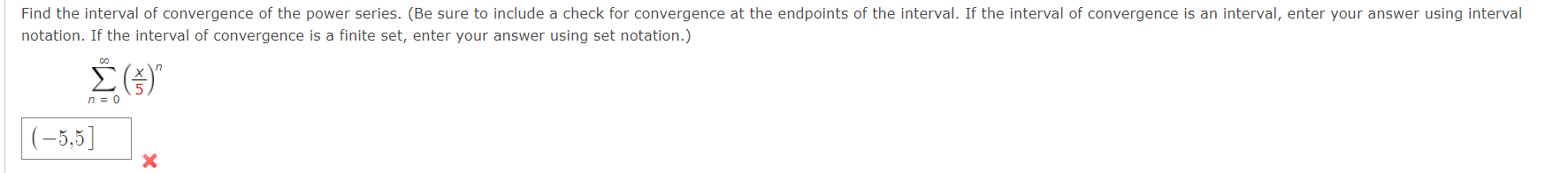 Solved notation. If the interval of convergence is a finite | Chegg.com