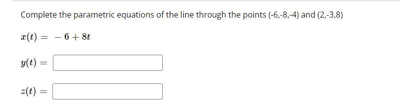 Solved Complete the parametric equations of the line through | Chegg.com