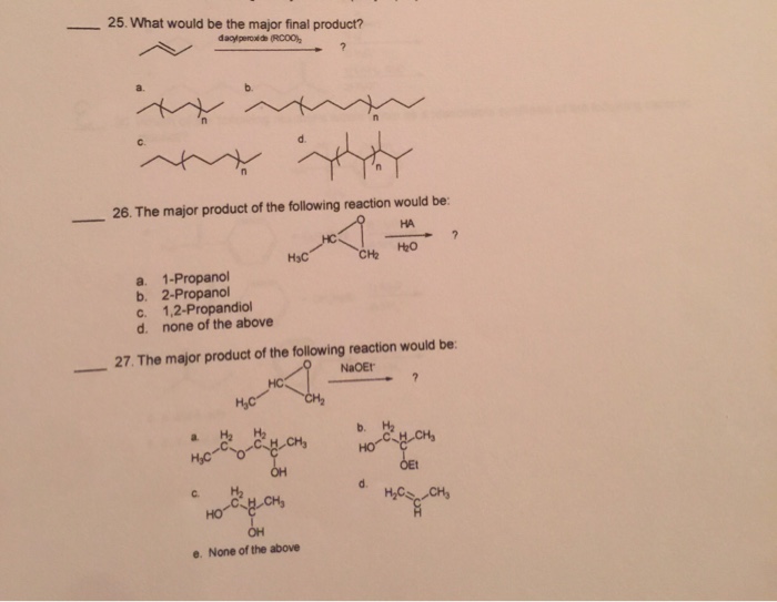 Solved What would be the major final product? The major | Chegg.com