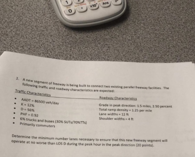 Solved 2. A new segment of freeway is being built to connect | Chegg.com