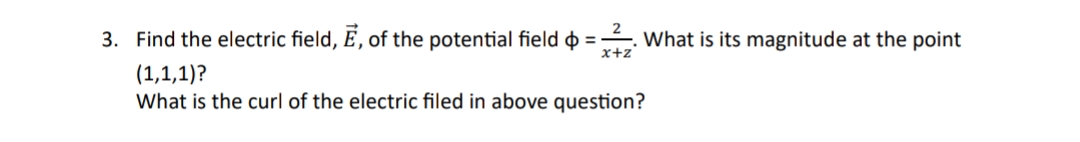 Solved Find the electric field, vec(E), ﻿of the potential | Chegg.com