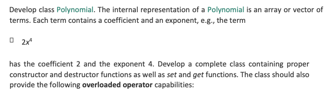 Solved Develop class Polynomial. The internal representation | Chegg.com