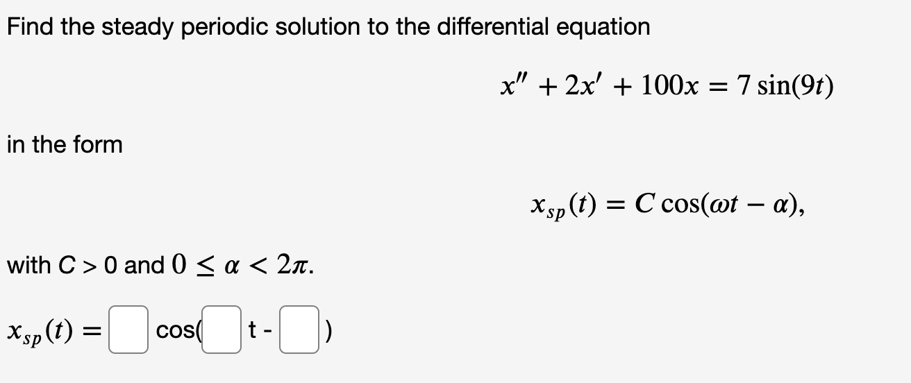 Solved Find the steady periodic solution to the differential | Chegg.com