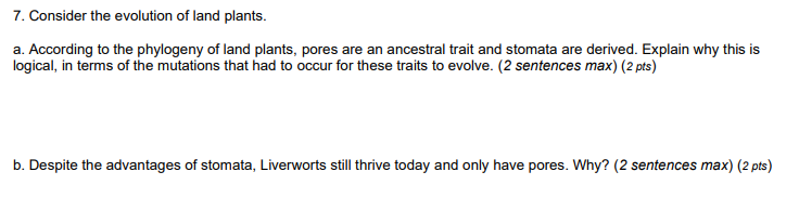 Solved 7. Consider the evolution of land plants. a. | Chegg.com