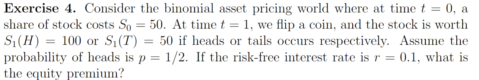 [Solved]: Exercise 4. Consider the binomial asset pricing w