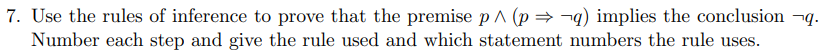 Solved 7. Use the rules of inference to prove that the | Chegg.com