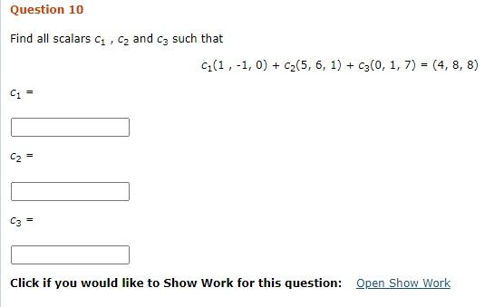 Solved Question 10 Find all scalars c1, C2 and Cz such that | Chegg.com