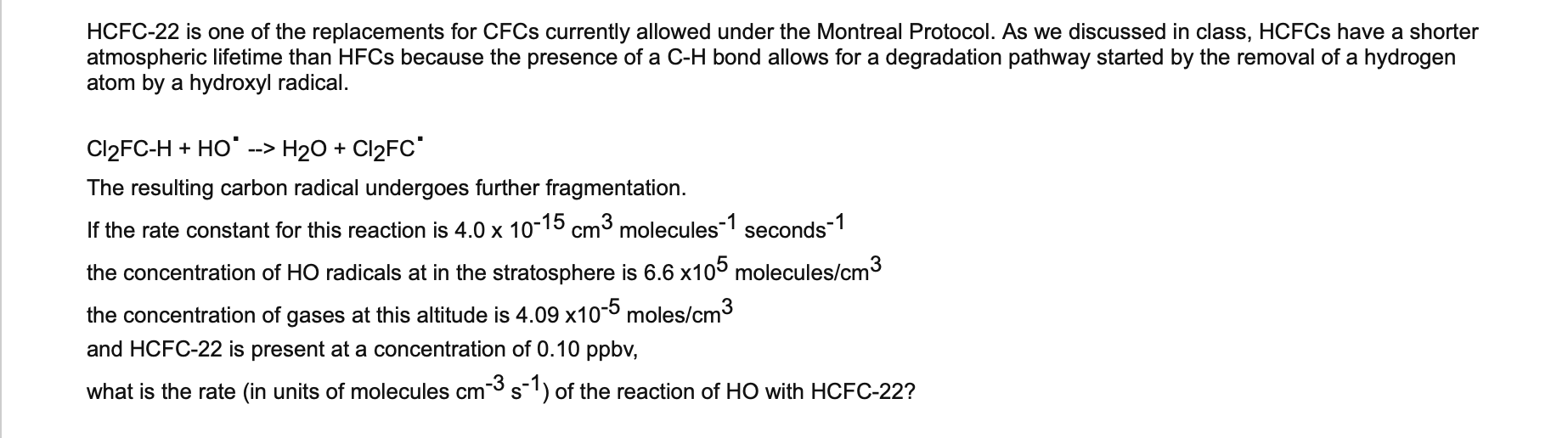 Solved HCFC-22 is one of the replacements for CFCs currently | Chegg.com