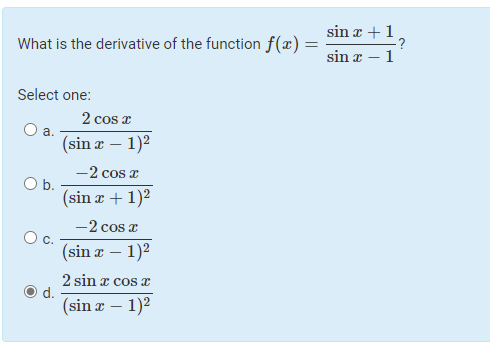 Solved sin x +1 What is the derivative of the function f(x) | Chegg.com
