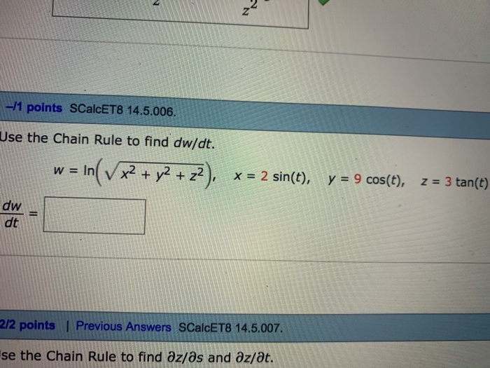 Solved 2 -1 points SCalcET8 14.5.006. Use the Chain Rule to | Chegg.com