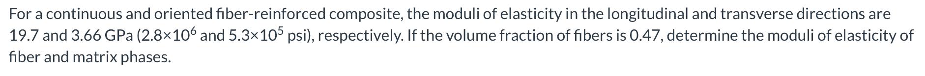 Solved For a continuous and oriented fiber-reinforced | Chegg.com