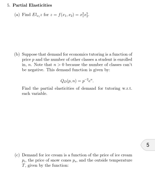 Solved 5. Partial Elasticities (a) Find El, forf( for 2 , | Chegg.com