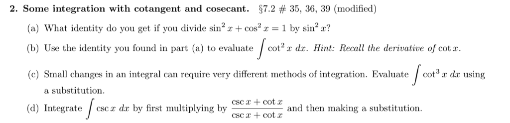Solved 2. Some integration with cotangent and cosecant. (7.2 | Chegg.com