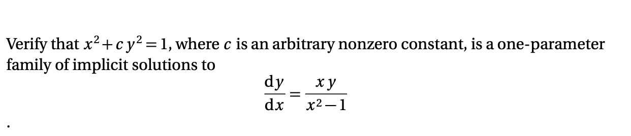 Solved Verify that x2 +c y2 = 1, where c is an arbitrary | Chegg.com
