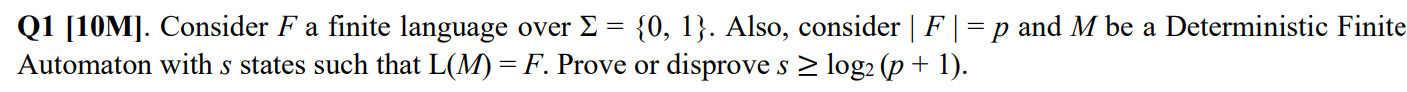 Solved Q1 [10M]. Consider F a finite language over Σ={0,1}. | Chegg.com