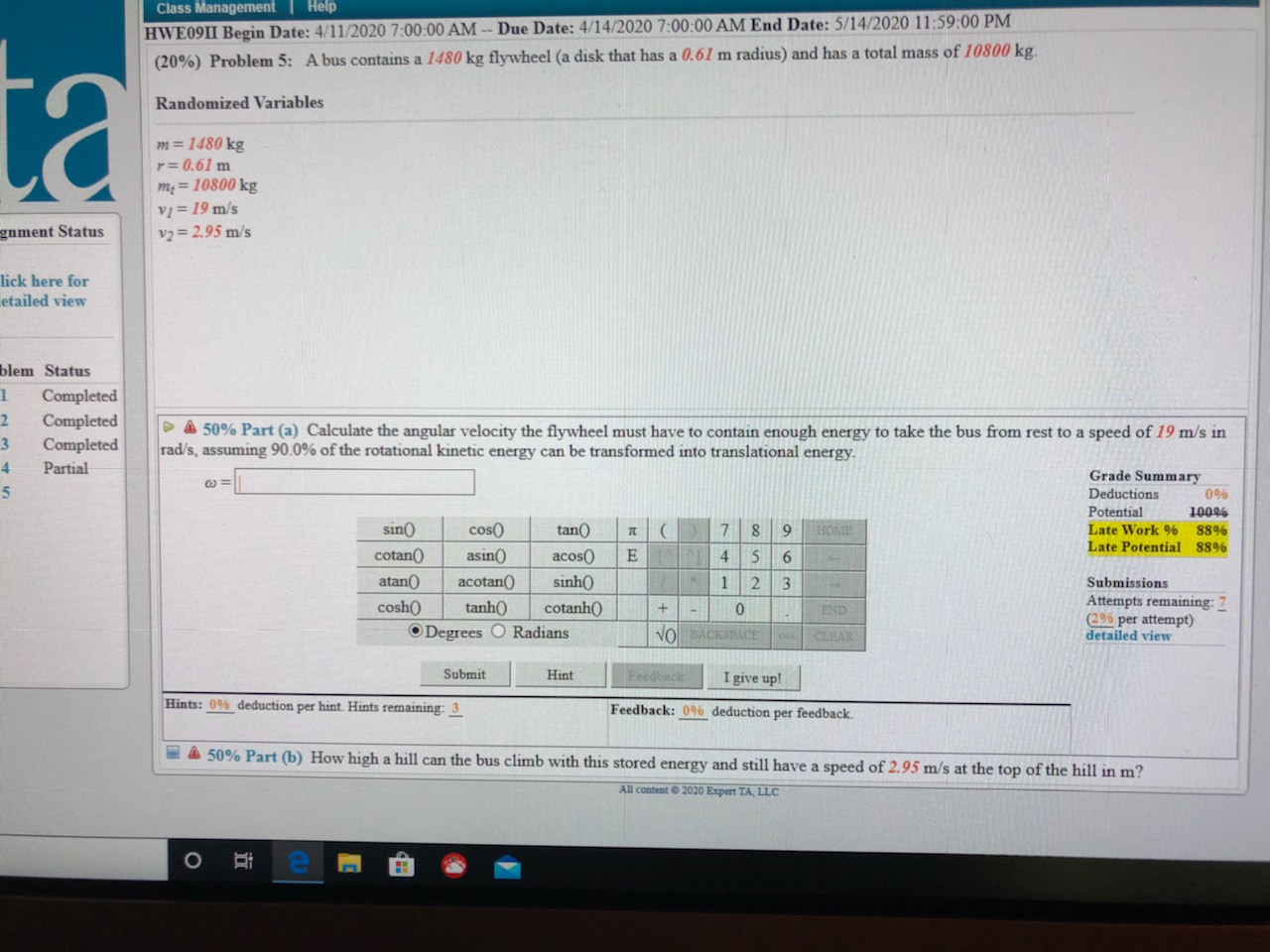 Solved Class Management Help HWE0911 Begin Date: 4/11/2020 | Chegg.com
