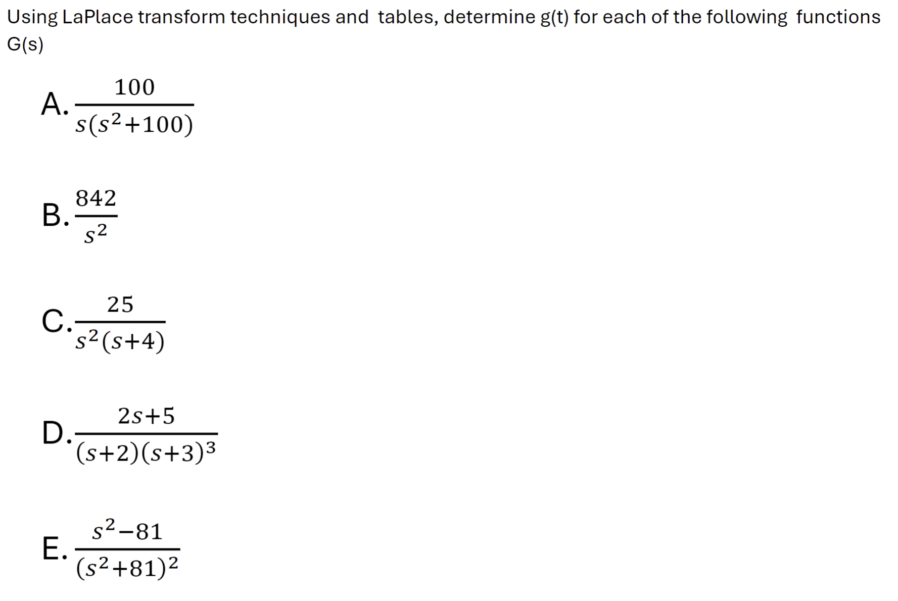 Solved Using LaPlace transform techniques and tables, | Chegg.com