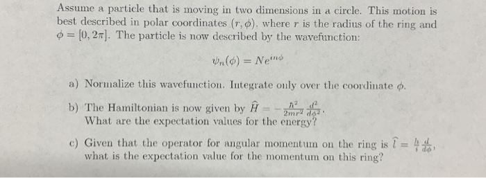 Solved Assume a particle that is moving in two dimensions in | Chegg.com