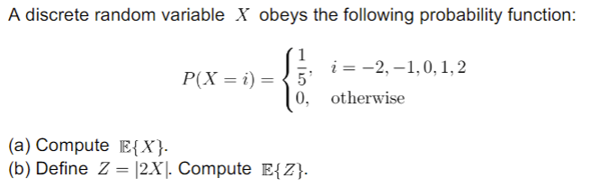 Solved A discrete random variable X obeys the following | Chegg.com