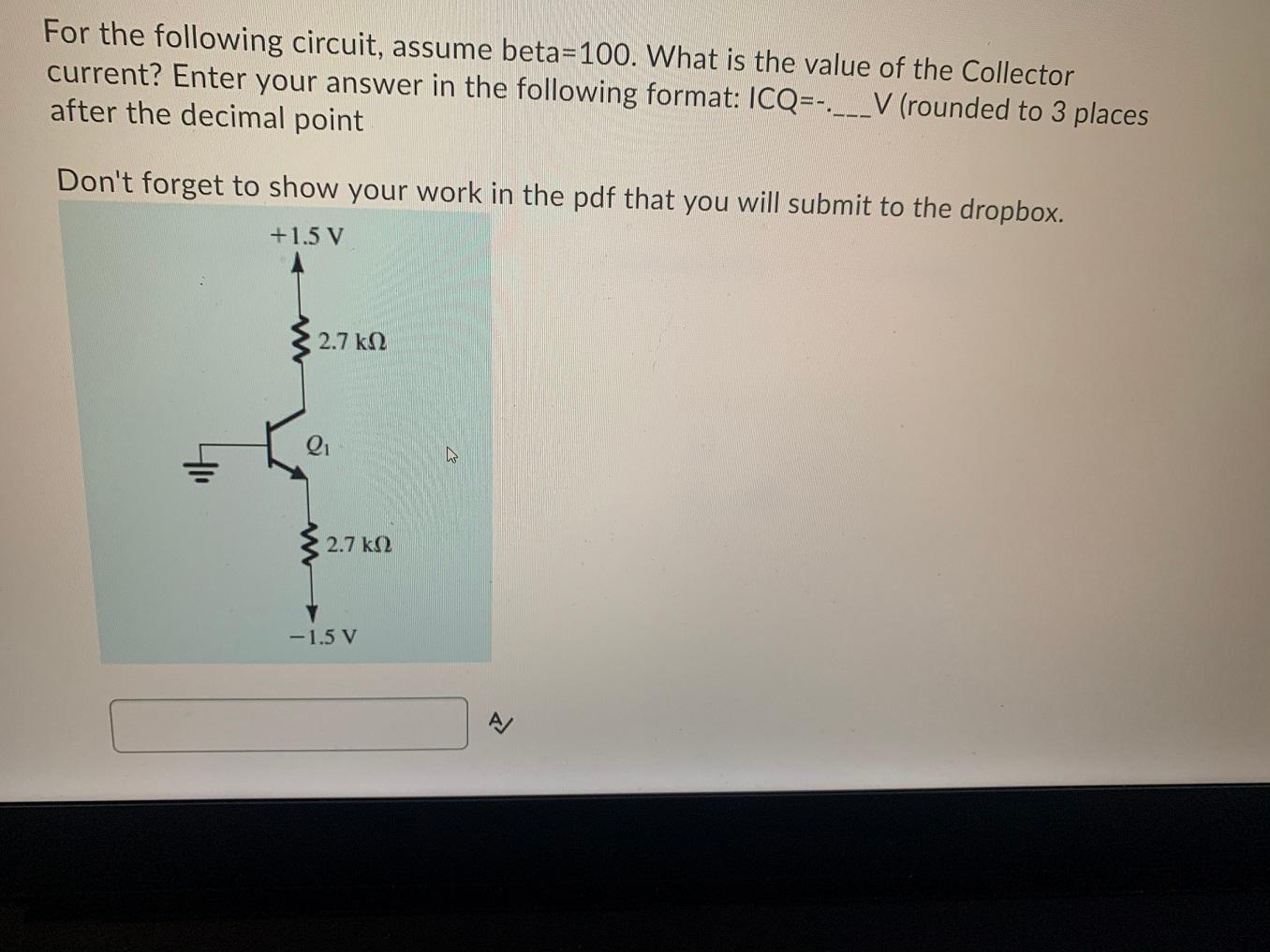 Solved For the following circuit, assume beta=100. What is | Chegg.com