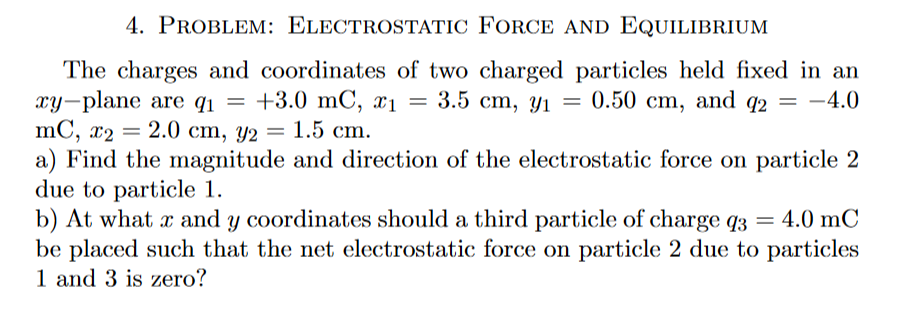 Solved 4. Problem: Electrostatic Force and EQuilibrium The | Chegg.com