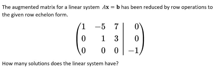 Solved The augmented matrix for a linear system Ax=b ﻿has | Chegg.com