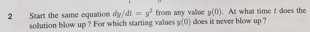 Solved Start the same equation dy/dt y from any value y(0). | Chegg.com