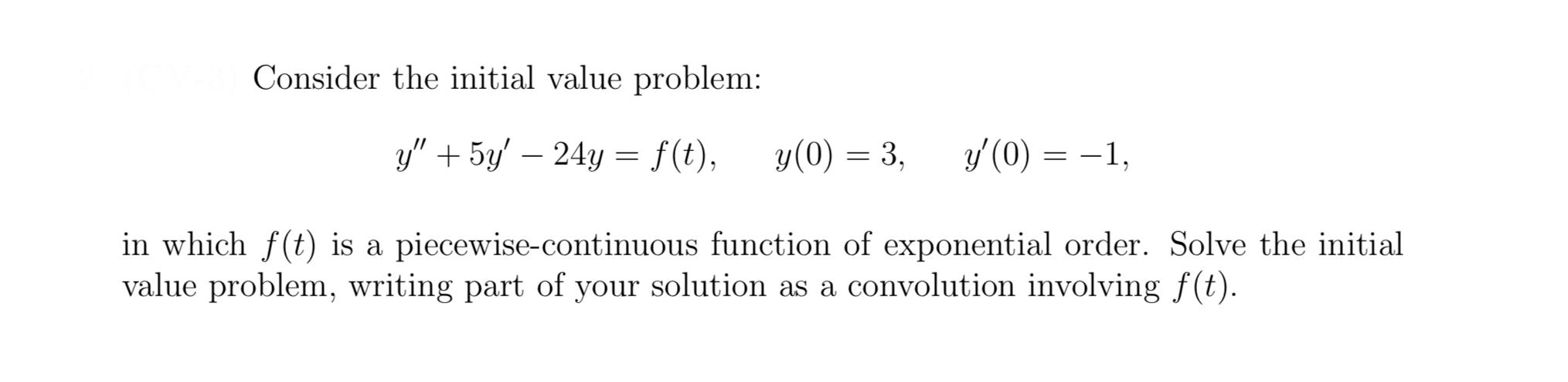 Solved Consider the initial value problem: | Chegg.com