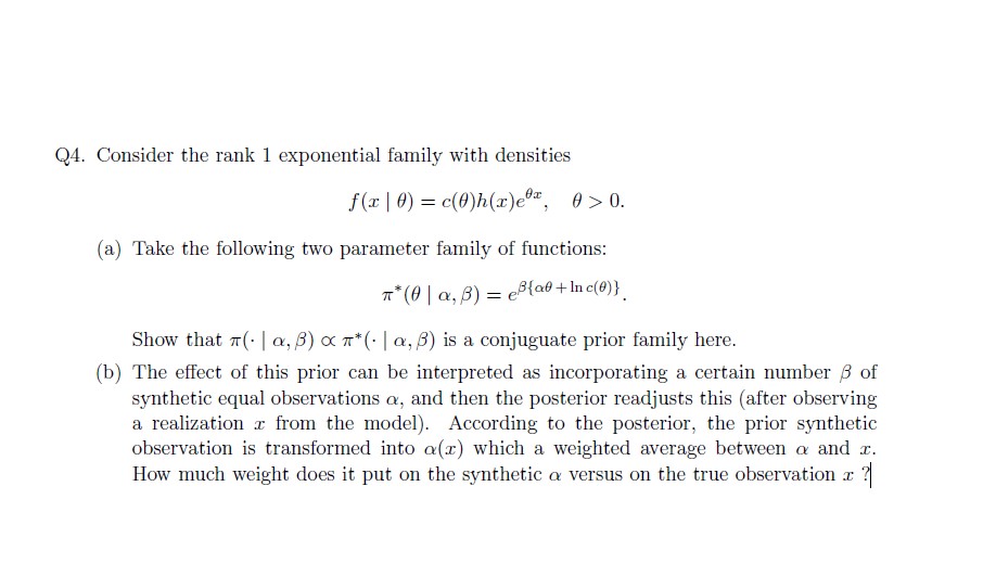 Solved Q4. ﻿Consider the rank 1 ﻿exponential family with | Chegg.com