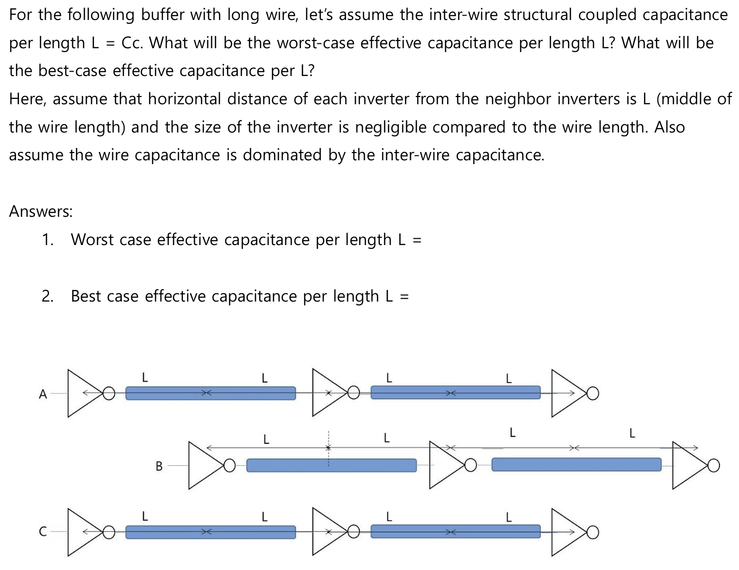 Solved For the following buffer with long wire, let's assume | Chegg.com