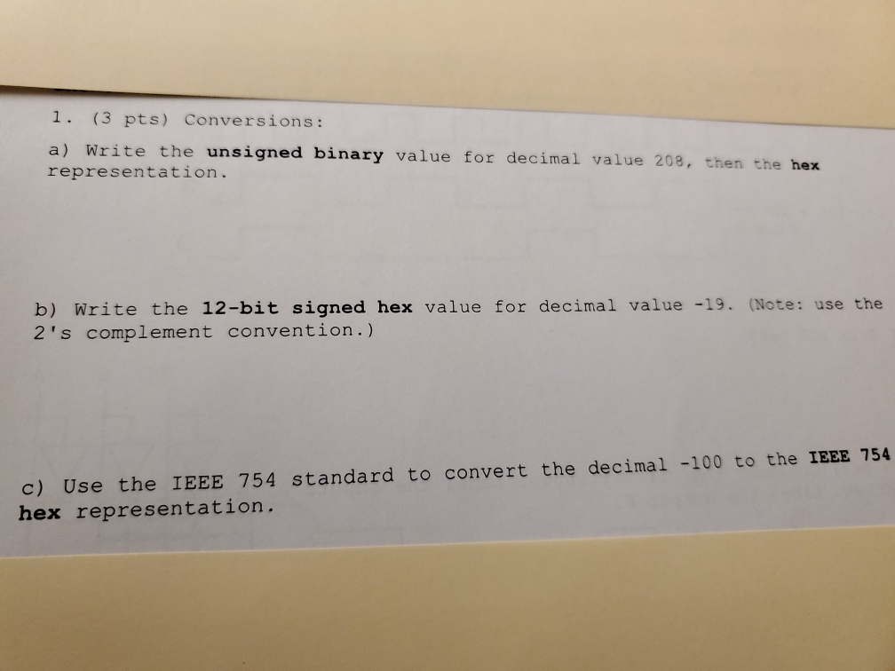 Solved 1. (3 pts) Conversions: a) Write the unsigned binary | Chegg.com