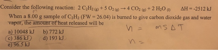 Solved Consider the following reaction: 2 C2H2 (g)+5 02 (g) | Chegg.com
