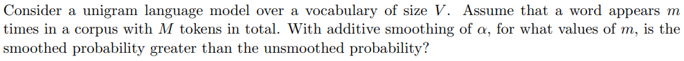 Solved Consider a unigram language model over a vocabulary | Chegg.com