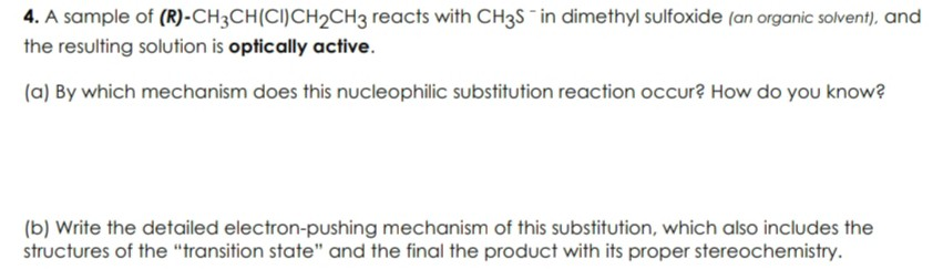 Solved 4. A sample of (R)-CH3C(C)CH2CH3 reacts with CH3S in | Chegg.com