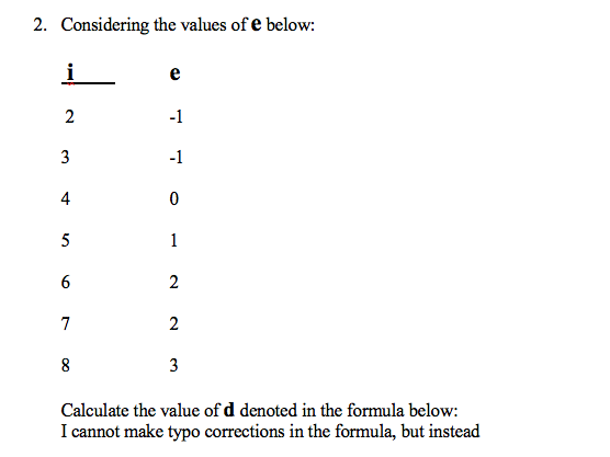 Solved 2. Considering the values of e below: i e 2 -1 3 -1 4 | Chegg.com