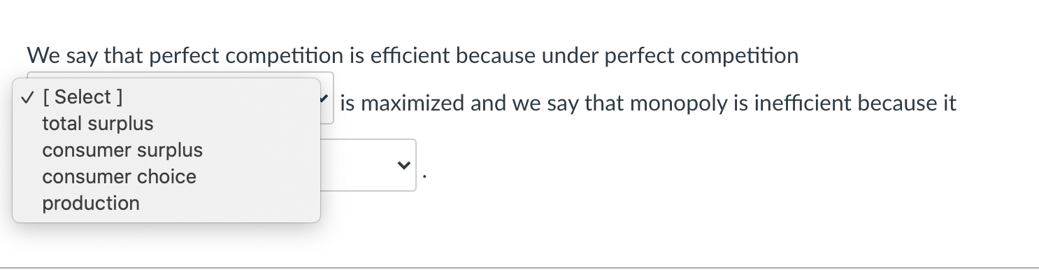 Solved We say that perfect competition is efficient because | Chegg.com