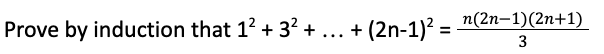 Solved Prove by induction that 12 + 32 + … + (2n-1)2 = | Chegg.com