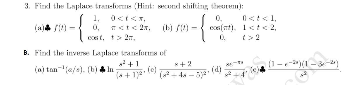 Solved 3. Find the Laplace transforms (Hint: second shifting | Chegg.com