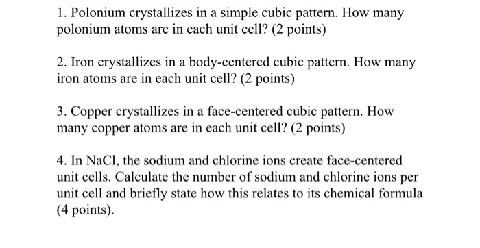 Solved 1. Polonium crystallizes in a simple cubic pattern. | Chegg.com