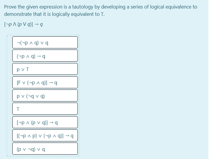 Solved Prove the given expression is a tautology by | Chegg.com
