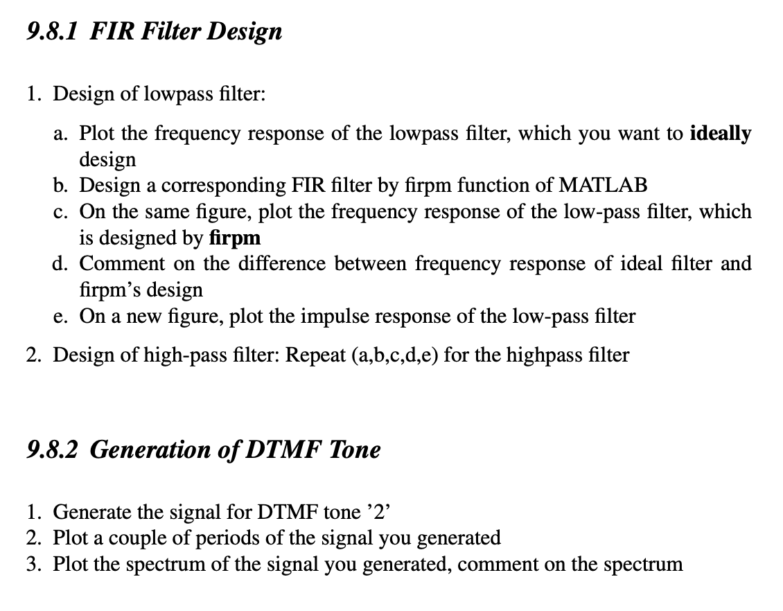 Solved 9.8.1 FIR Filter Design 1. Design of lowpass filter: | Chegg.com Solved 9.8.1 FIR Filter Design 1. Design of lowpass filter: | Chegg.com