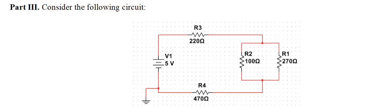 Solved Part I. Consider the following circuit: Part II. | Chegg.com