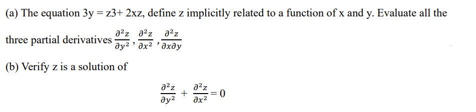 Solved (a) ﻿The equation 3y=z3+2xz, ﻿define z ﻿implicitly | Chegg.com