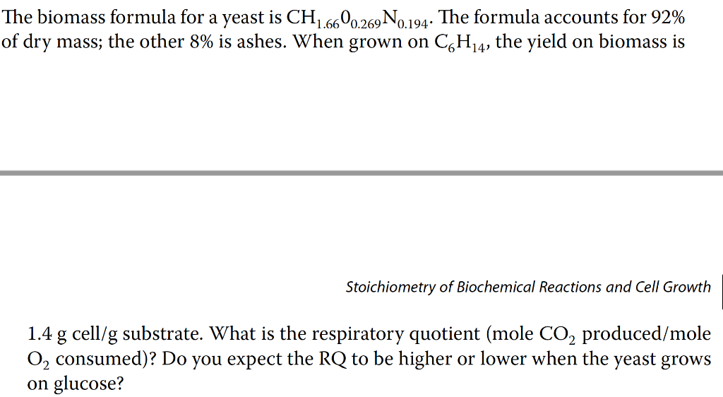 The biomass formula for a yeast is | Chegg.com