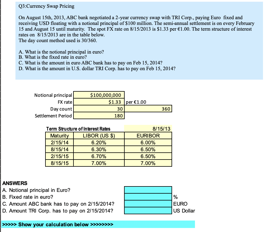 Q3:Currency Swap Pricing On August 15th, 2013, ABC | Chegg.com