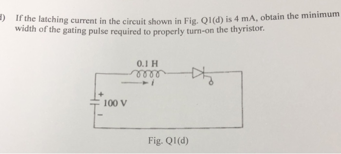 Solved ) If the latching current in the circu it shown in | Chegg.com